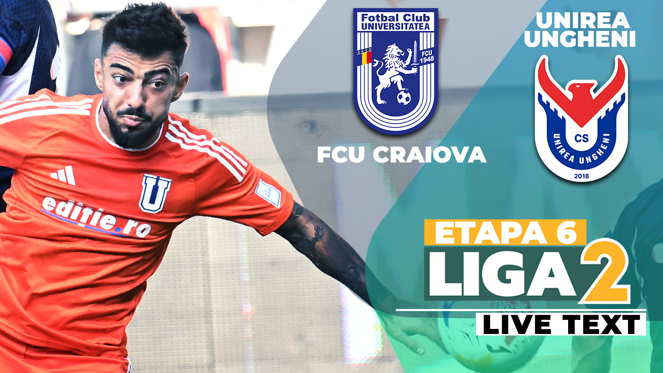 FCU Craiova – Unirea Ungheni, în deschiderea rundei a 6-a