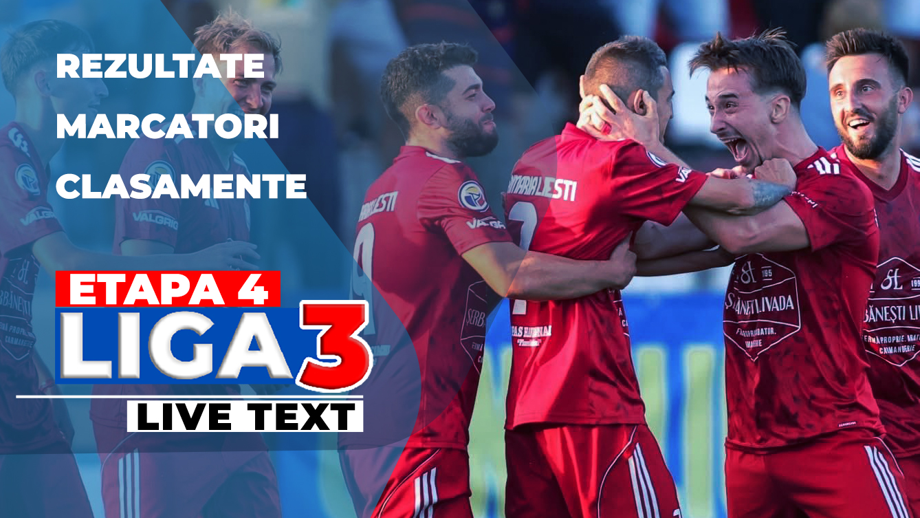 Rezultatele meciuri etapa 4 Liga 3 2025-2026