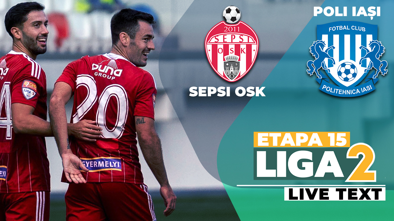 Sepsi OSK - Poli Iași se întâlnesc de Ziua Națională a României
